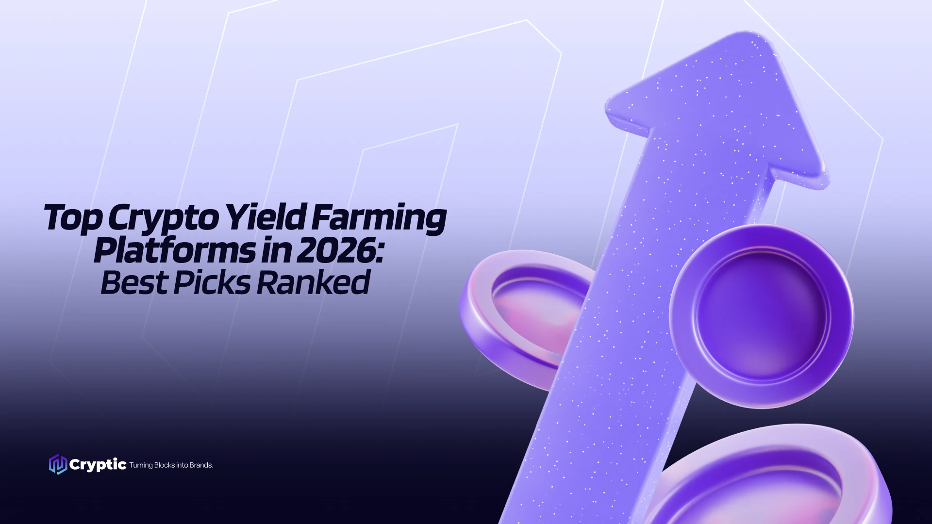 Top Crypto Yield Farming Platforms 2026 | Cryptic